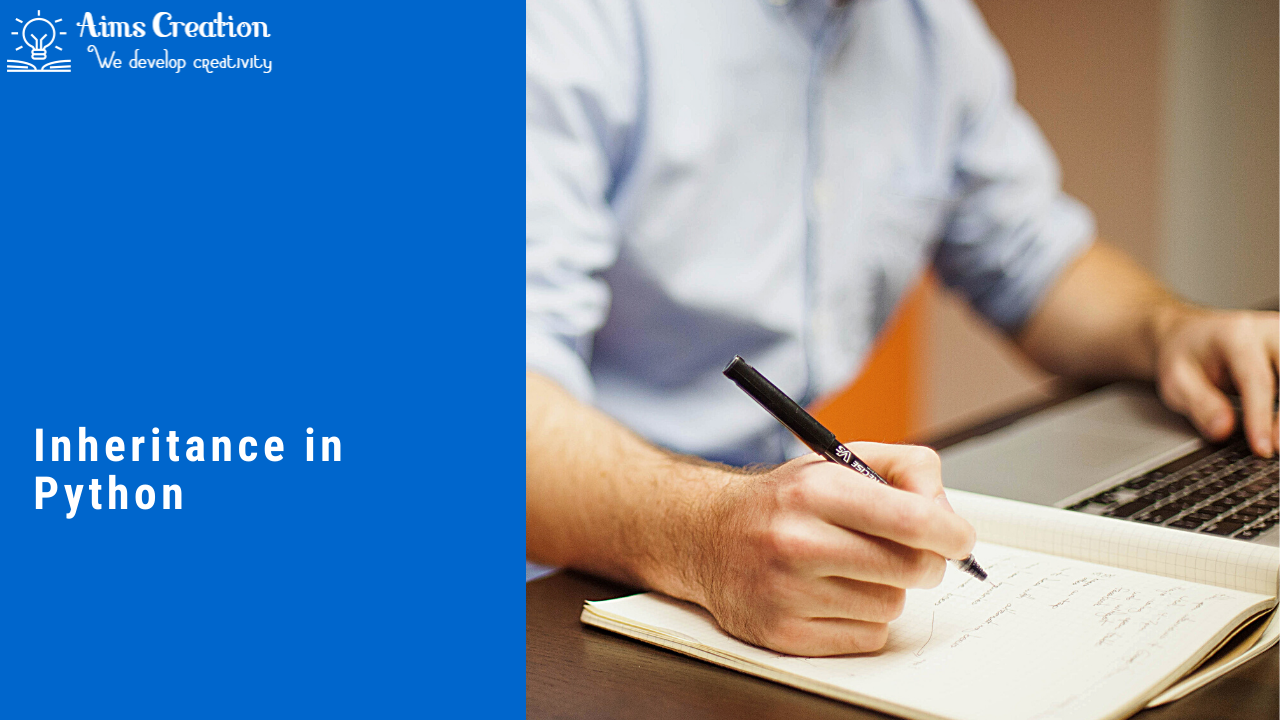 Inheritance in Python - Aims Creation